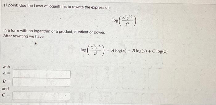 Solved (1 point) Use the Laws of logarithms to rewrite the | Chegg.com