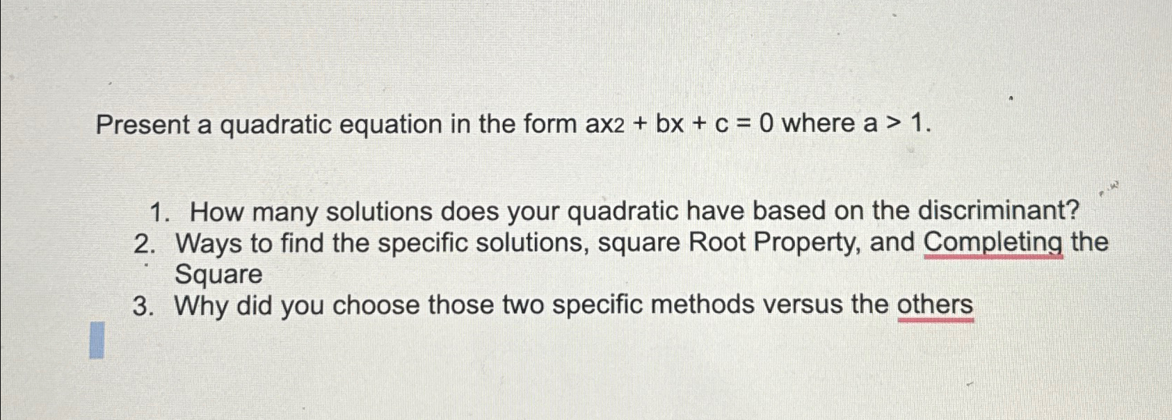 Solved Present a quadratic equation in the form a×2+bx+c=0 | Chegg.com