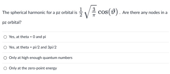 Solved The spherical harmonic for a pz orbital is | Chegg.com