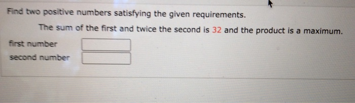 Solved Find two positive numbers satisfying the given | Chegg.com