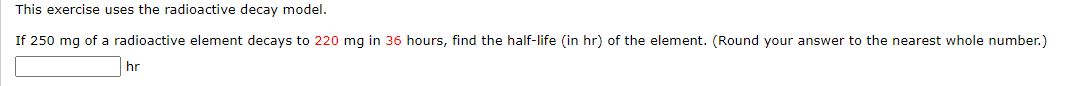 Solved This exercise uses the radioactive decay model.If | Chegg.com