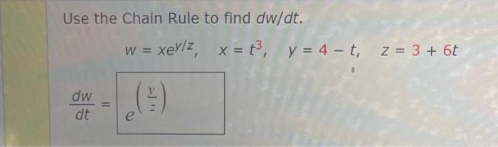 Solved Use the Chain Rule to find dw/dt. | Chegg.com