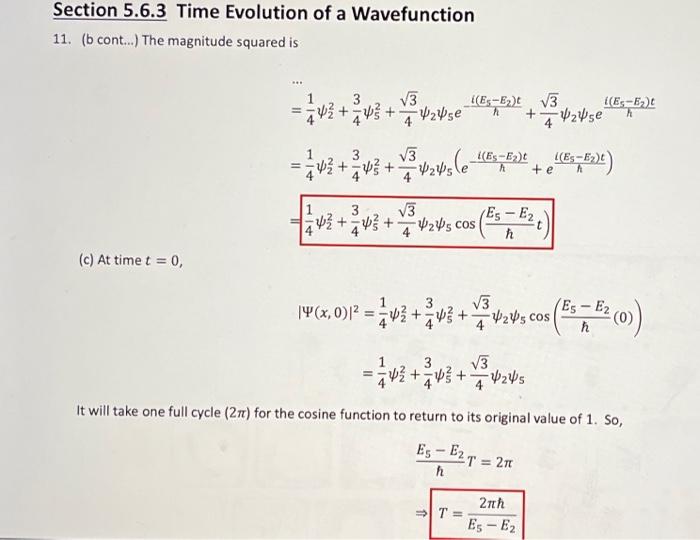 Solved Section 5.6.3 Time Evolution of a Wavefunction 11. | Chegg.com