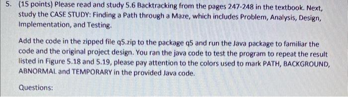 Solved (15 points) Please read and study 5.6 Backtracking | Chegg.com