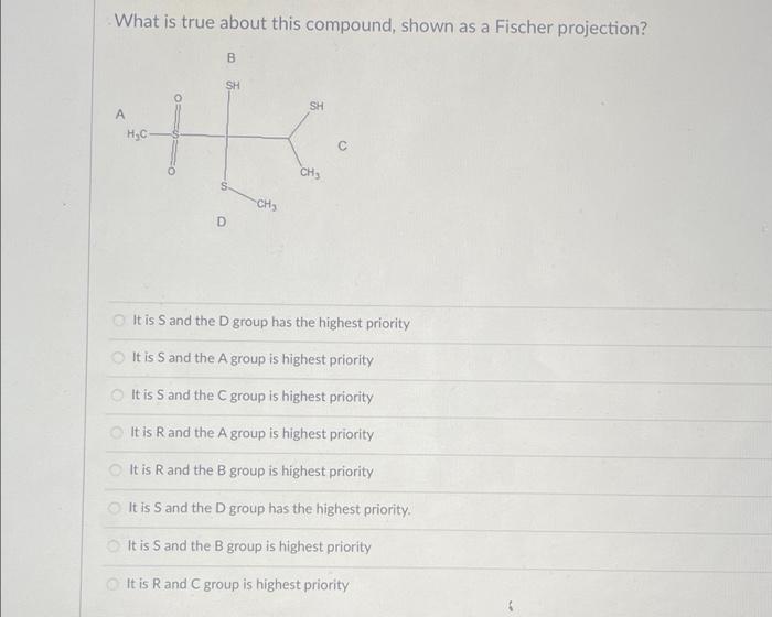 Solved What is true about this compound, shown as a Fischer | Chegg.com