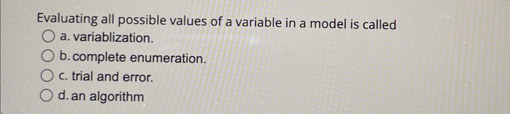 Solved Evaluating all possible values of a variable in a | Chegg.com