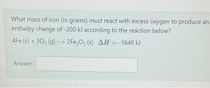 Solved What mass of iron (in grams) must react with excess | Chegg.com