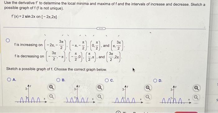 Solved Use the derivative f′ to determine the local minima | Chegg.com
