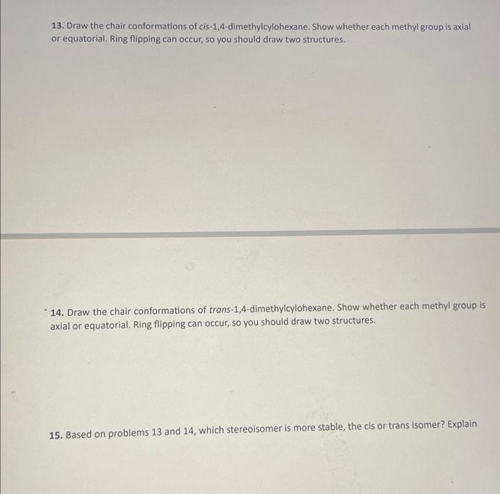 Solved 13. Draw the chair conformations of | Chegg.com
