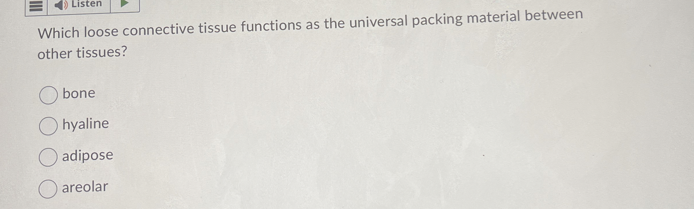 Solved Which loose connective tissue functions as the | Chegg.com