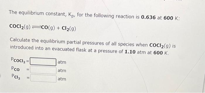 Solved The equilibrium constant, Kp, for the following | Chegg.com