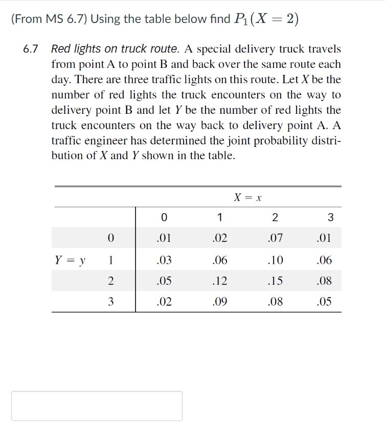 Solved (From MS 6.7) ﻿Using the table below find P1(x=2)6.7 | Chegg.com