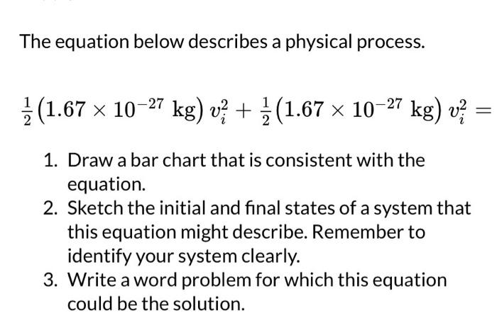 Solved The equation below describes a physical process. | Chegg.com