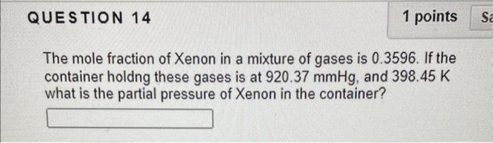 Solved The mole fraction of Xenon in a mixture of gases is | Chegg.com