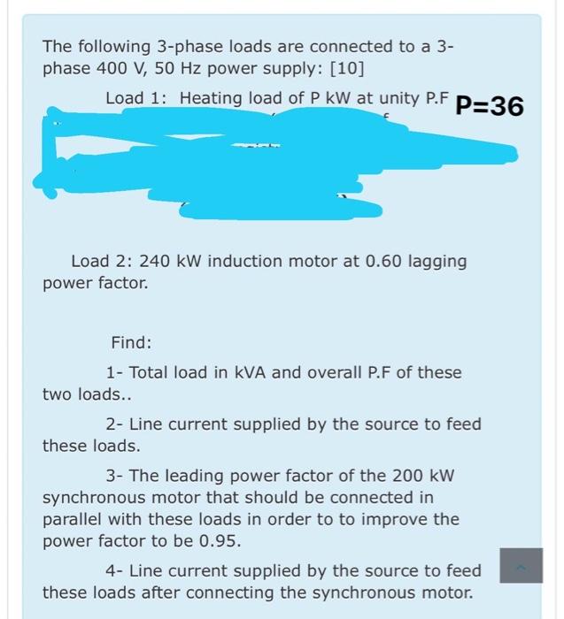 Solved The following 3-phase loads are connected to a 3- | Chegg.com