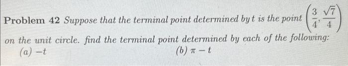 Solved Problem 42 Suppose that the terminal point determined | Chegg.com