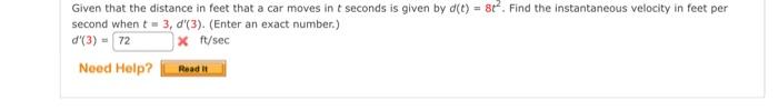Solved Given that the distance in feet that a car moves in t | Chegg.com