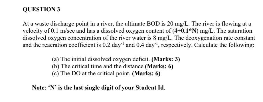 Solved QUESTION 3 At a waste discharge point in a river, the | Chegg.com