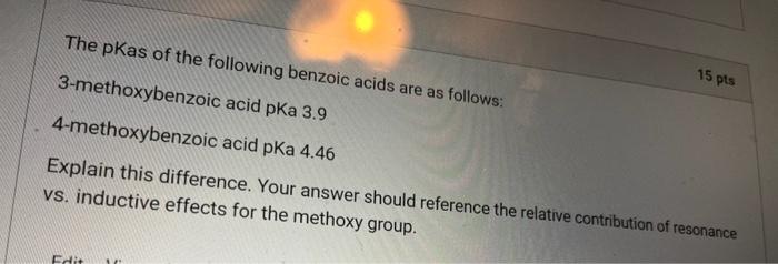 Solved The pKas of the following benzoic acids are as | Chegg.com