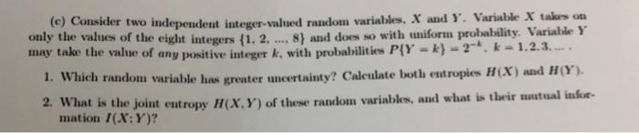 Solved (c) Consider two independent integer-valued random | Chegg.com