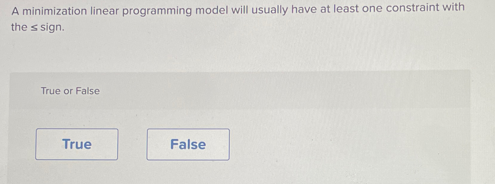 Solved A Minimization Linear Programming Model Will Usually 