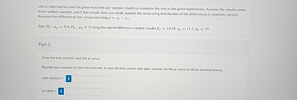 Solved Use a t-distribution and the given matched pair | Chegg.com