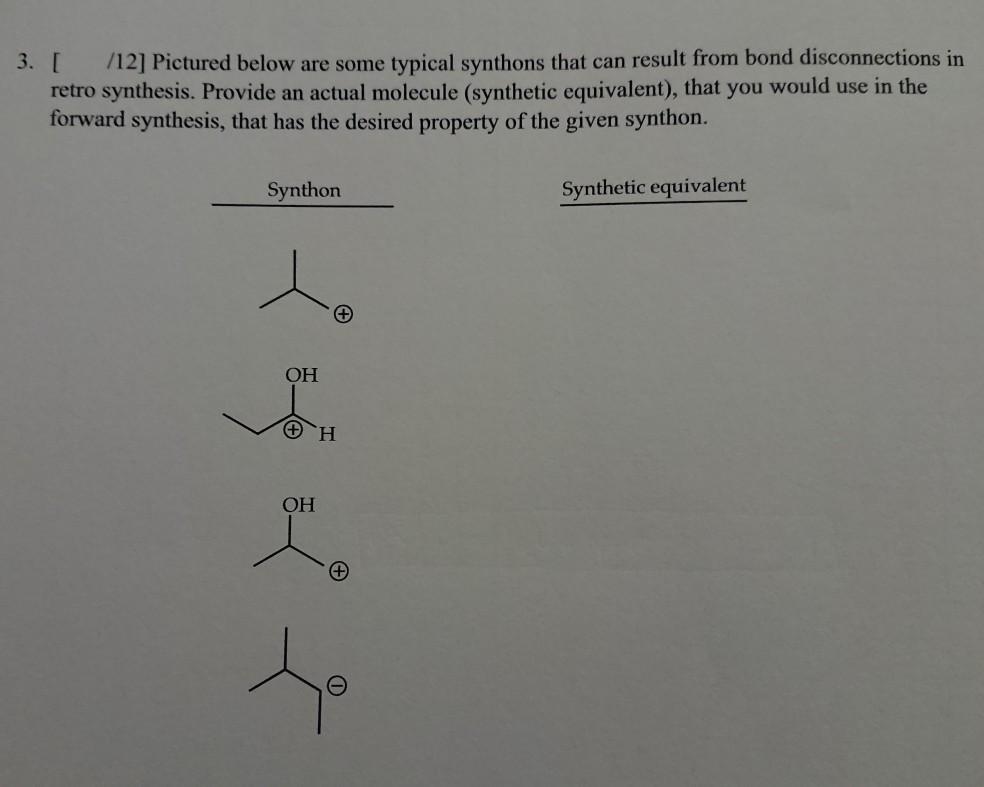 Solved 3. [ /12] Pictured below are some typical synthons | Chegg.com