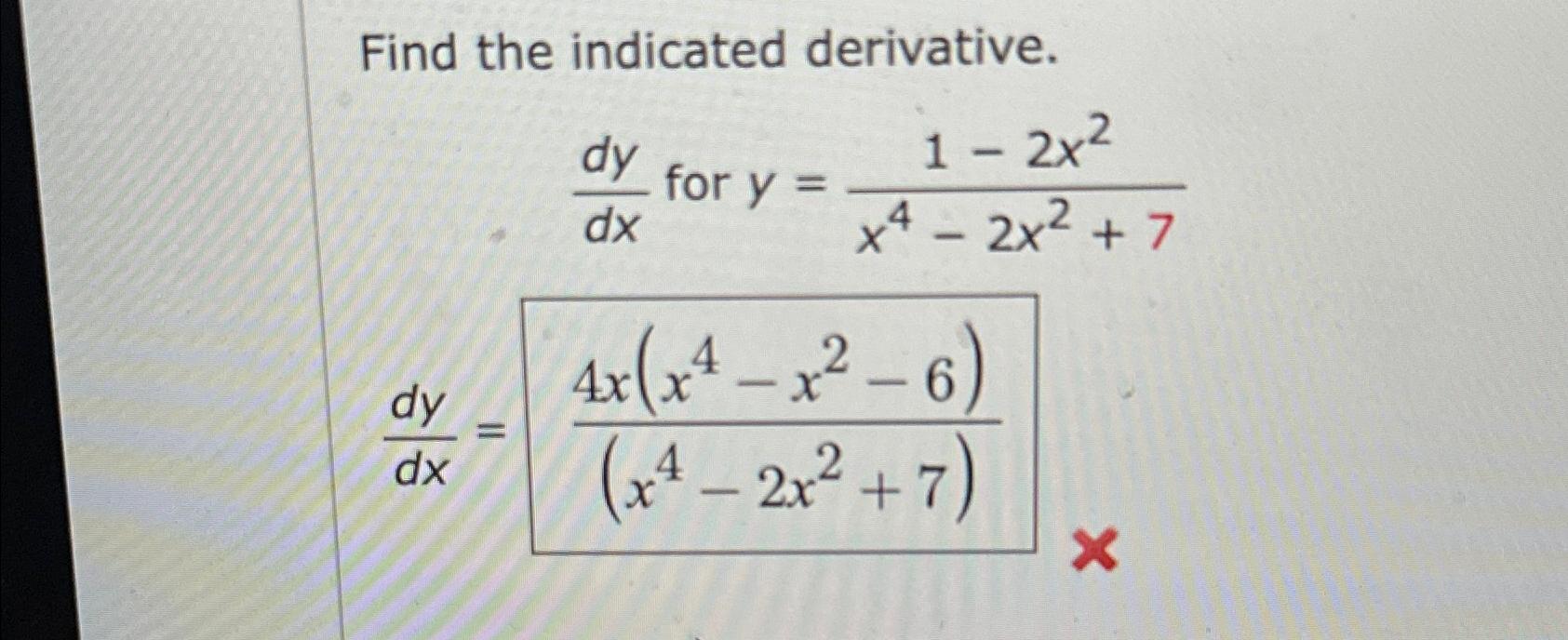 Solved Find the indicated derivative.dydx ﻿for | Chegg.com