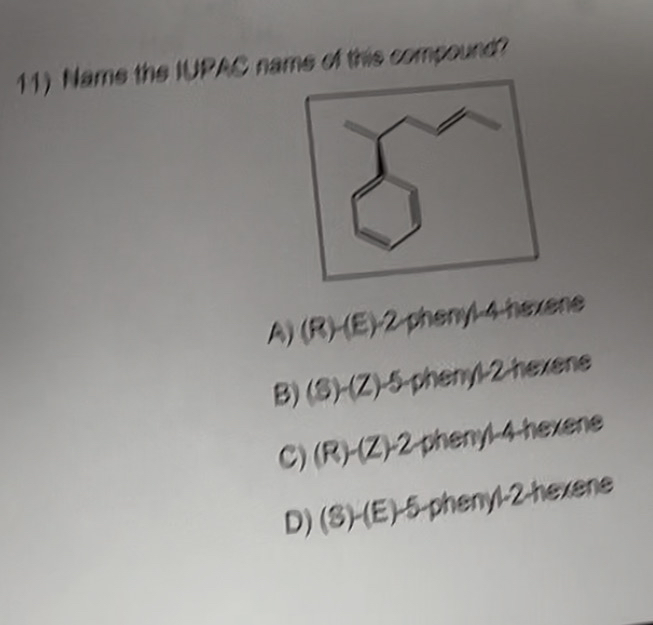 Solved Name the IUPAC name of this compound?A) (R)(E) 2 | Chegg.com