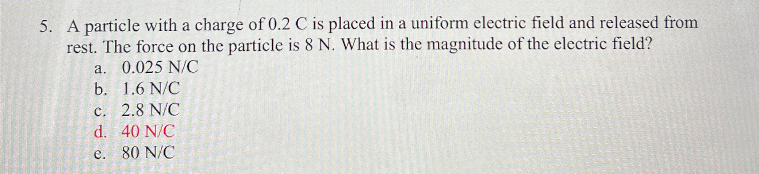 Solved Please explain. A particle with a charge of 0.2C ﻿is | Chegg.com