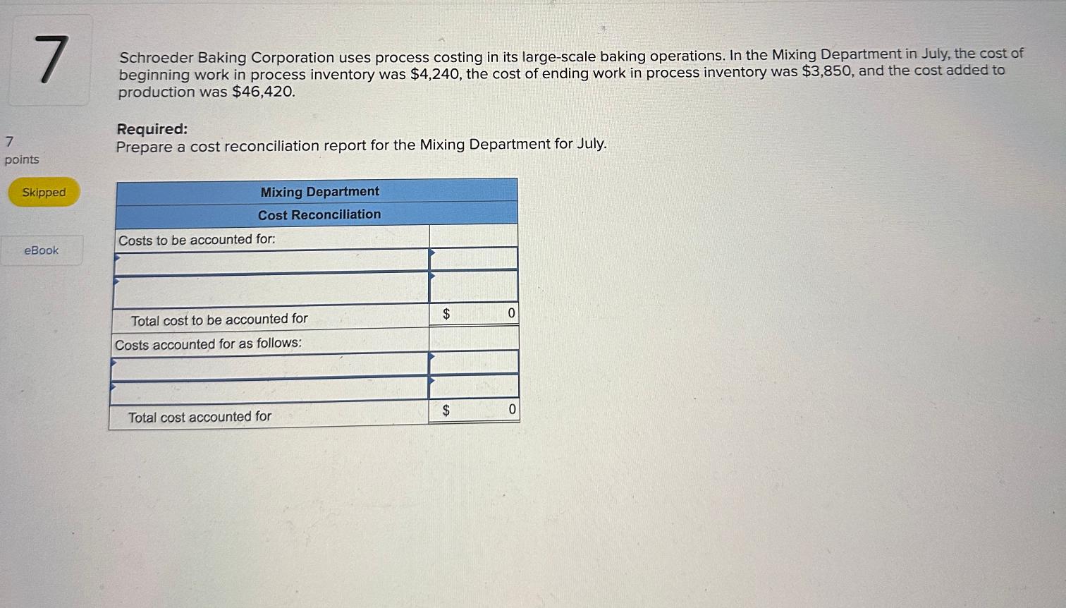 Solved Schroeder Baking Corporation uses process costing in | Chegg.com