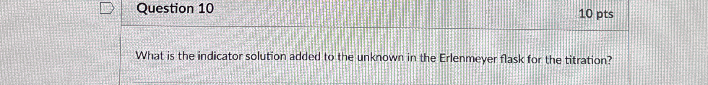Solved Question 1010 ﻿ptsWhat is the indicator solution | Chegg.com