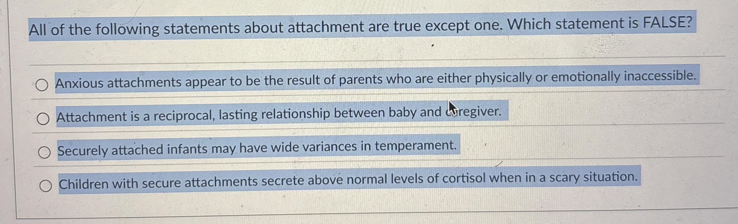 Solved All of the following statements about attachment are | Chegg.com