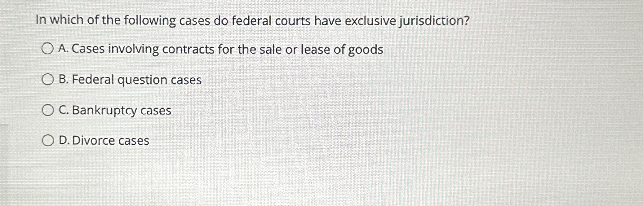 Solved In which of the following cases do federal courts | Chegg.com