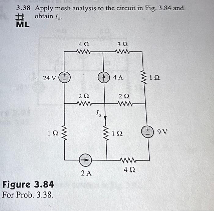 Solved 3.38 Apply mesh analysis to the circuit in Fig. 3.84 | Chegg.com