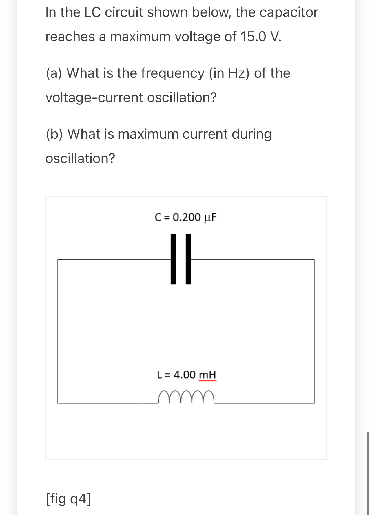 Solved In the LC circuit shown below, the capacitor reaches | Chegg.com