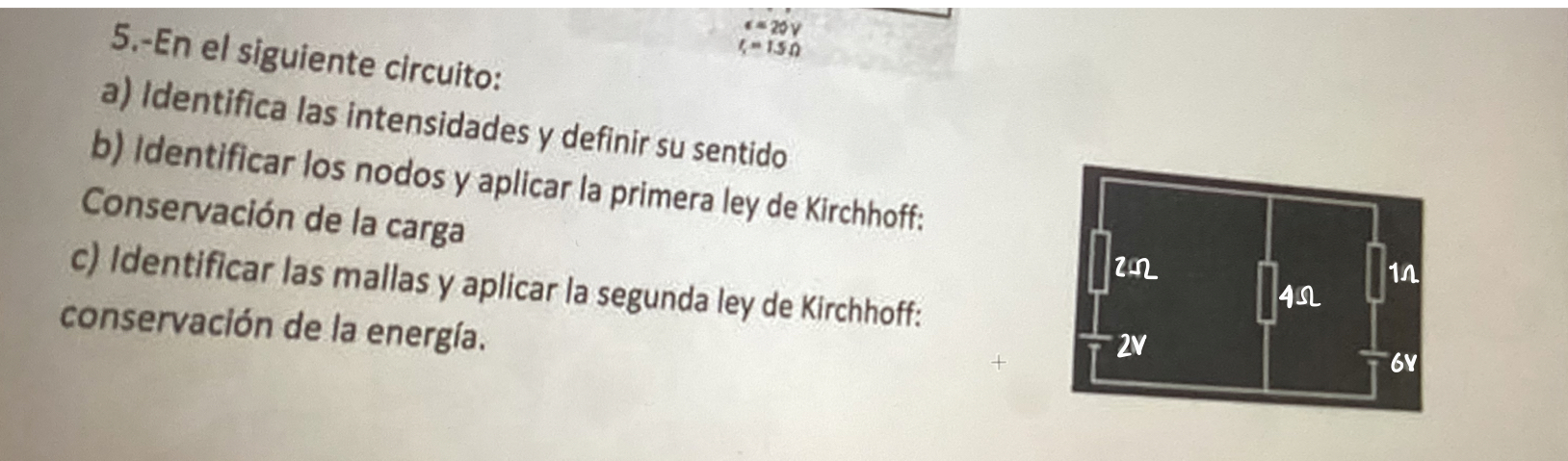 Solved 5.-En el siguiente circuito:a) ﻿Identifica las | Chegg.com