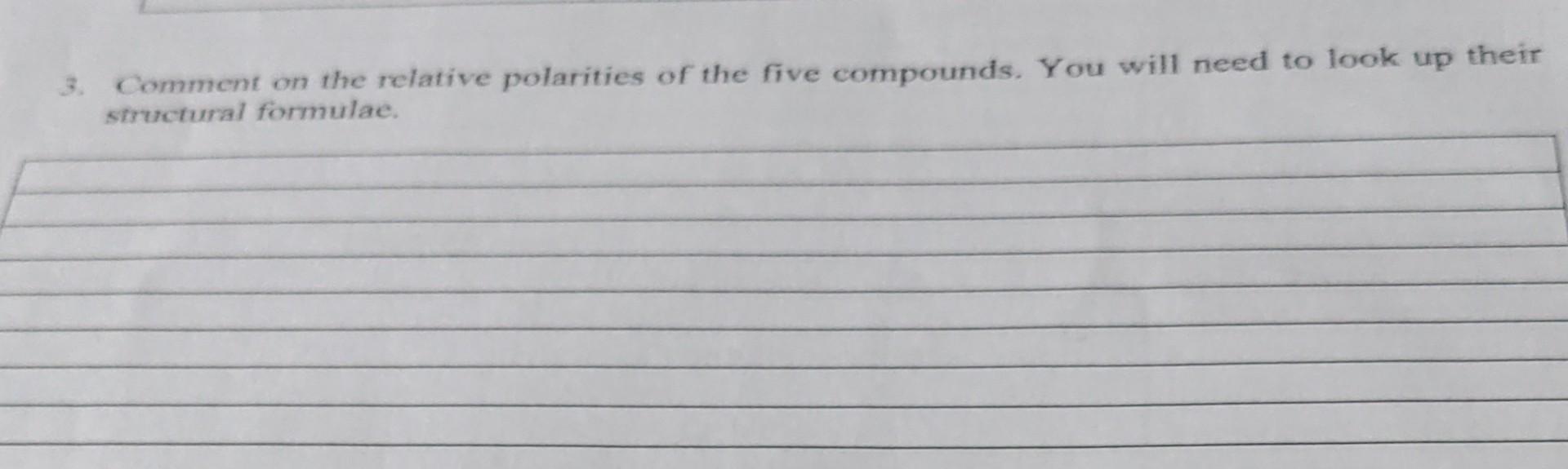 3. Comment on the relative polarities of the five | Chegg.com