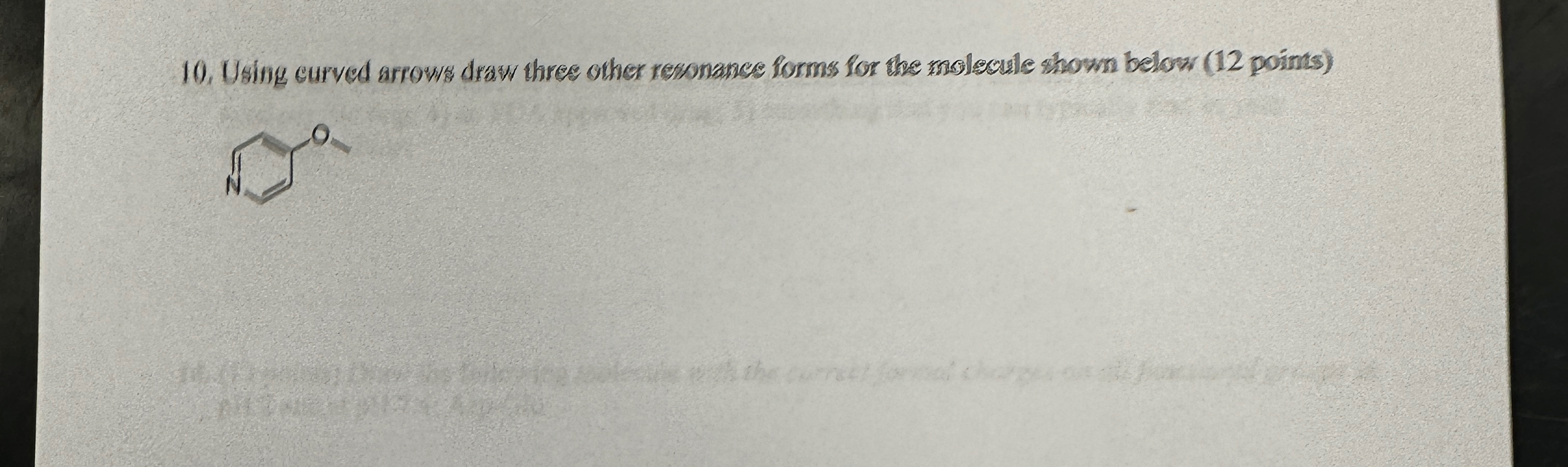 Solved Using curved arrows draw three other resonance forms | Chegg.com