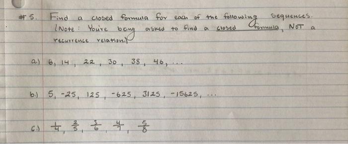 Solved \#5. Find a closed formula for each of the following | Chegg.com