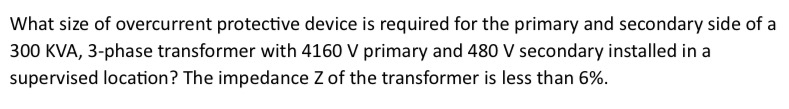 Solved What size of overcurrent protective device is | Chegg.com