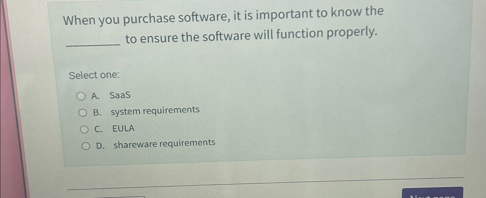 Solved When you purchase software, it is important to know | Chegg.com