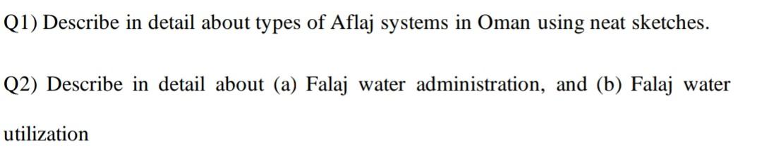 Solved Q1) Describe in detail about types of Aflaj systems | Chegg.com