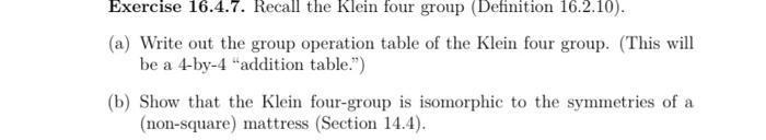Solved Exercise 16.4.7. Recall the Klein four group | Chegg.com