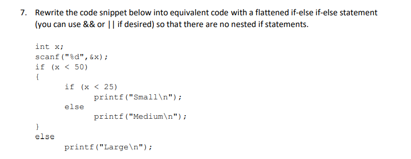 Solved 7. Rewrite the code snippet below into equivalent | Chegg.com