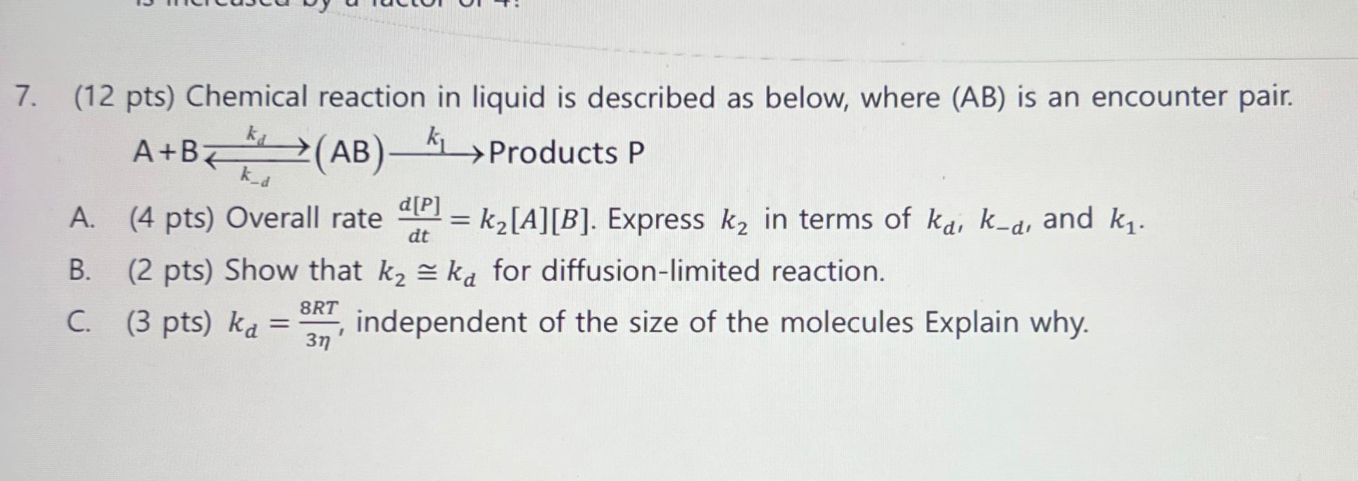 Solved (12 ﻿pts) ﻿Chemical reaction in liquid is described | Chegg.com
