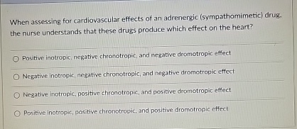 Solved When assessing for cardiovascular effects of an | Chegg.com