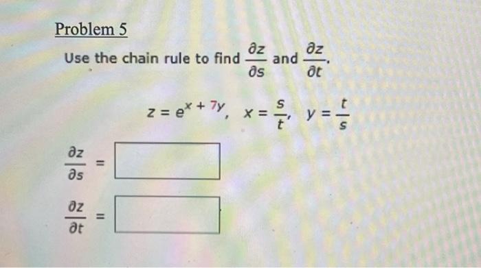 Solved Use the chain rule to find ∂s∂z and ∂t∂z. | Chegg.com