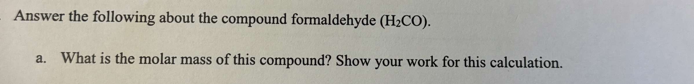 Solved Answer the following about the compound formaldehyde | Chegg.com