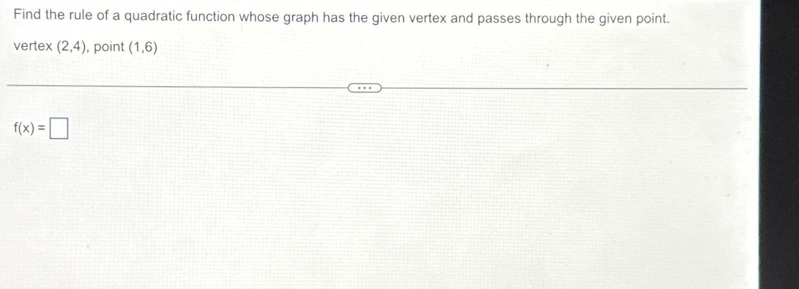 Solved Find the rule of a quadratic function whose graph has | Chegg.com